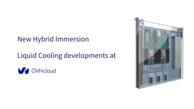 OVHcloud présente sa technologie de refroidissement ‘Hybrid Immersion Liquid Cooling’