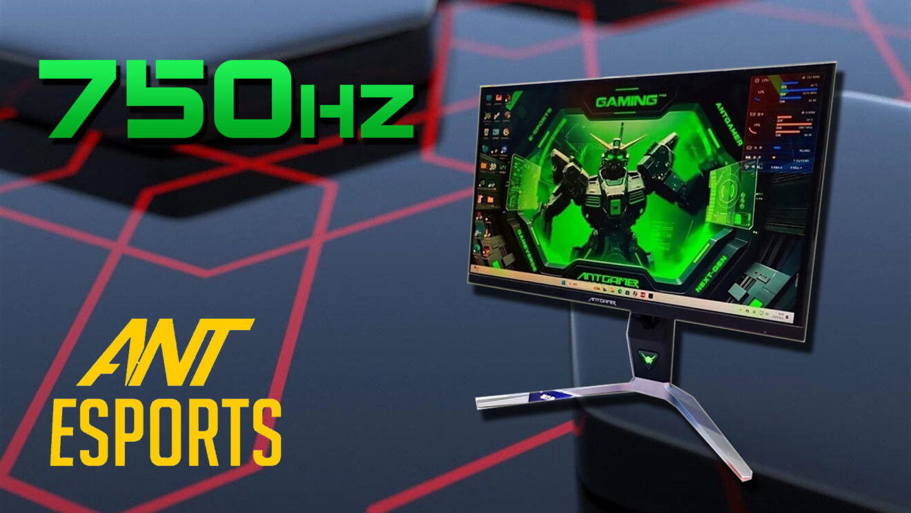 Ant Esports lance le premier écran gamer à 750 Hz au monde